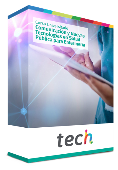 Curso Universitario en Comunicación y Nuevas Tecnologías en Salud Pública para Enfermería - TECH ...