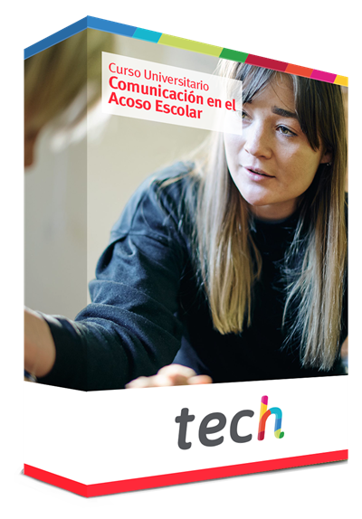 Curso Universitario en Comunicación en el Acoso Escolar - TECH España
