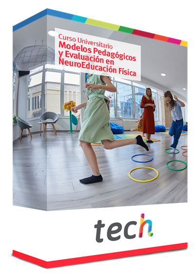 Curso Universitario en Modelos Pedagógicos y Evaluación en NeuroEducación Física - TECH España