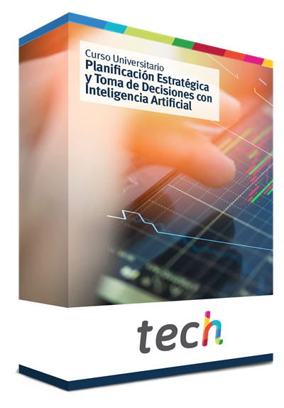 Diplomado en Planificación Estratégica y Toma de Decisiones con Inteligencia Artificial - TECH ...