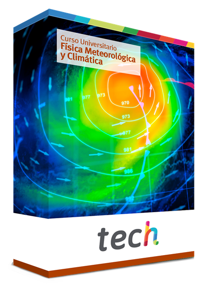 Curso Universitario en Física Meteorológica y Climática - TECH España