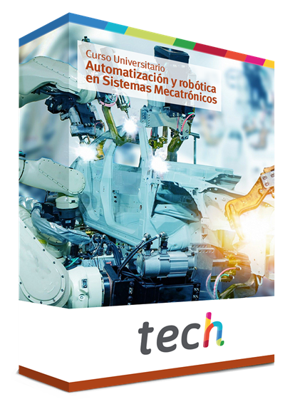Curso Universitario en Automatización y Robótica en Sistemas Mecatrónicos - TECH España