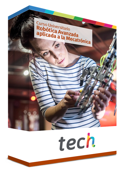 Curso Universitario en Robótica Avanzada aplicada a la Mecatrónica - TECH España